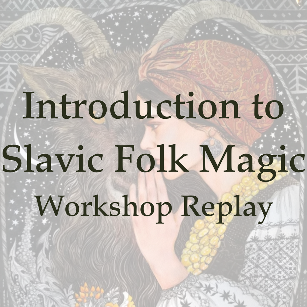 Introduction to Slavic Folk Magic - On-Demand Workshop Replay - Parlour ...